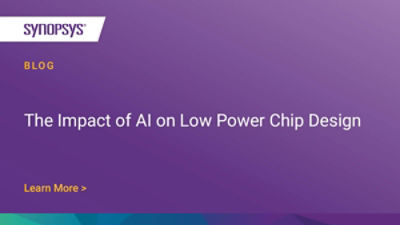 The Impact of AI on Low Power Chip Design | Synopsys Blog