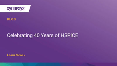 Celebrating 40 Years of HSPICE: Circuit Simulation Tools | Synopsys Blog
