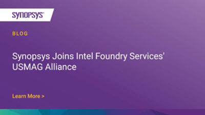 Synopsys Joins Intel Foundry Services' USMAG Alliance | Synopsys Blog