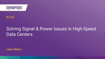 Signal and Power Integrity Analysis for High-Speed Chip Designs | Synopsys Blog