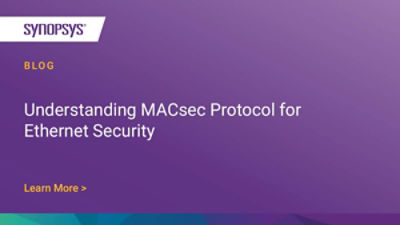 What Is Macsec Protocol Ethernet Security Standard Synopsys Blog