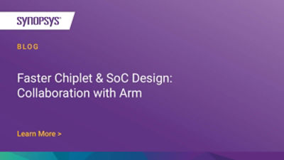 Faster Chiplet & SoC Design with Arm | Synopsys Blog