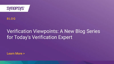 A new blog series for todays verification expert | Synopsys