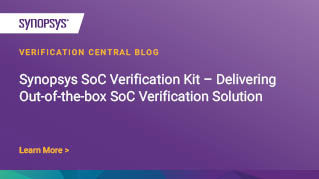 Synopsys SoC Verification Kit – Delivering Out-of-the-box SoC Verification Solution