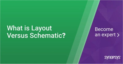What is Layout Versus Schematic Checking (LVS)? | Synopsys