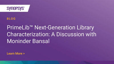 Exploring PrimeLib™ Next-Generation Library Characterization | Synopsys ...