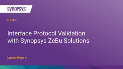 Interface Protocol Validation With Synopsys Zebu Solutions Synopsys Blog