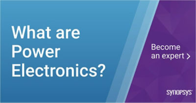 What are Power Electronics? – How it Works | Synopsys