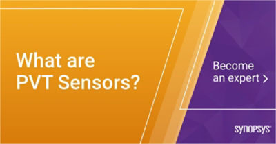 What are PVT Sensors? – Benefits of Using PVT Sensors | Synopsys