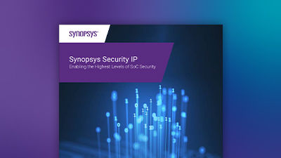 Secure Your SoC: Download Synopsys Security IP Brochure