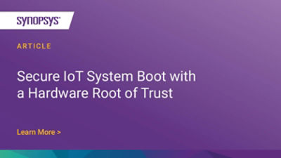 Enhanced IoT System Boot Security | Synopsys IP