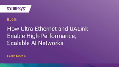 Ultra Ethernet and UALink: Scalable AI Networks | Synopsys