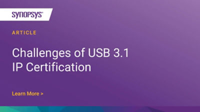 Challenges of USB 3.1 IP Certification | 草榴社区 IP