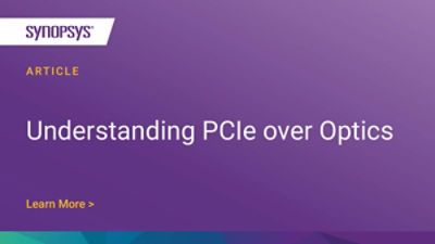 PCIe Over Optics Explained | Synopsys IP