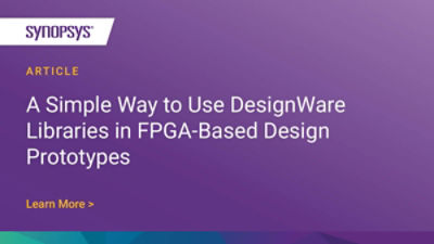 FPGA Design Simplification with Synopsys IP | Synopsys IP
