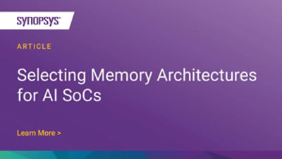 Selecting Memory Architectures for AI SoCs | Synopsys IP