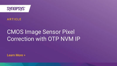 CMOS Image Sensor Pixel Correction with OTP NVM IP | Synopsys IP