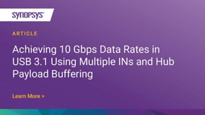 Achieving 10 Gbps with USB 3.1 Protocol | Synopsys IP