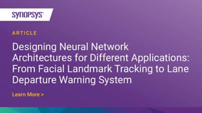 Neural Network Design for Diverse Apps | Synopsys IP