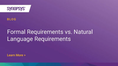 Formal Requirements vs. Natural Language Requirements | Synopsys Blog
