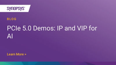 PCIe 5.0 Demos: IP and VIP for AI | Synopsys Blog