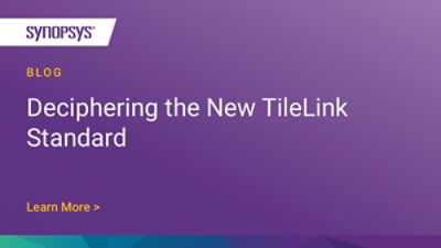 Deciphering the New TileLink Standard | Synopsys Blog