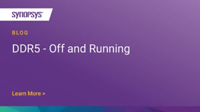 DDR5 - Off and Running | Synopsys Blog