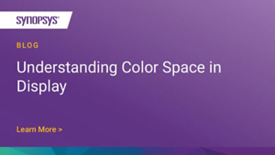 Understanding Color Space in Display | Synopsys Blog