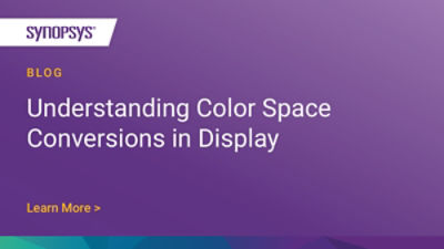 Understanding Color Space Conversions in Display | Synopsys Blog