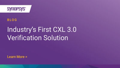 Industry's First CXL 3.0 Verification Solution | Synopsys Blog