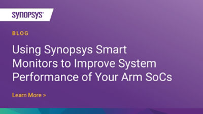 Enhancing Arm SoCs Performance with Smart Monitors | Synopsys Blog
